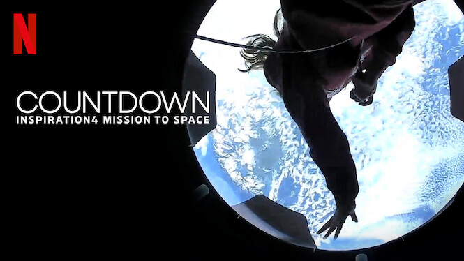 Is 'Countdown: Inspiration4 Mission to Space' on Netflix in Australia ...